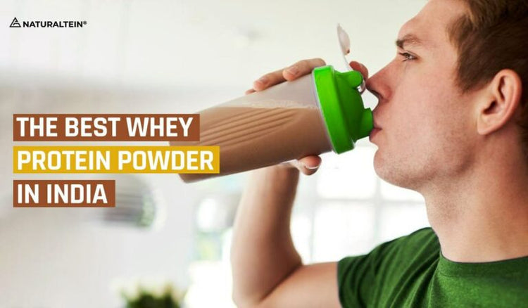 The Best Whey Protein Powder in India – naturaltein